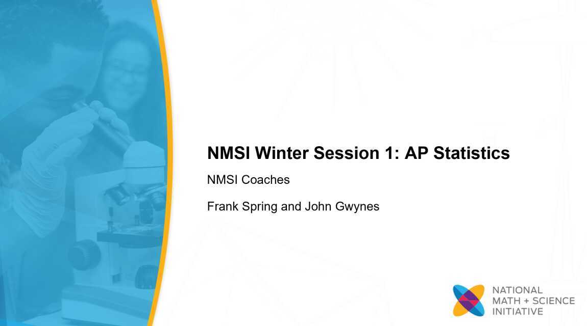 NMSI Winter Session 1: AP Statistics