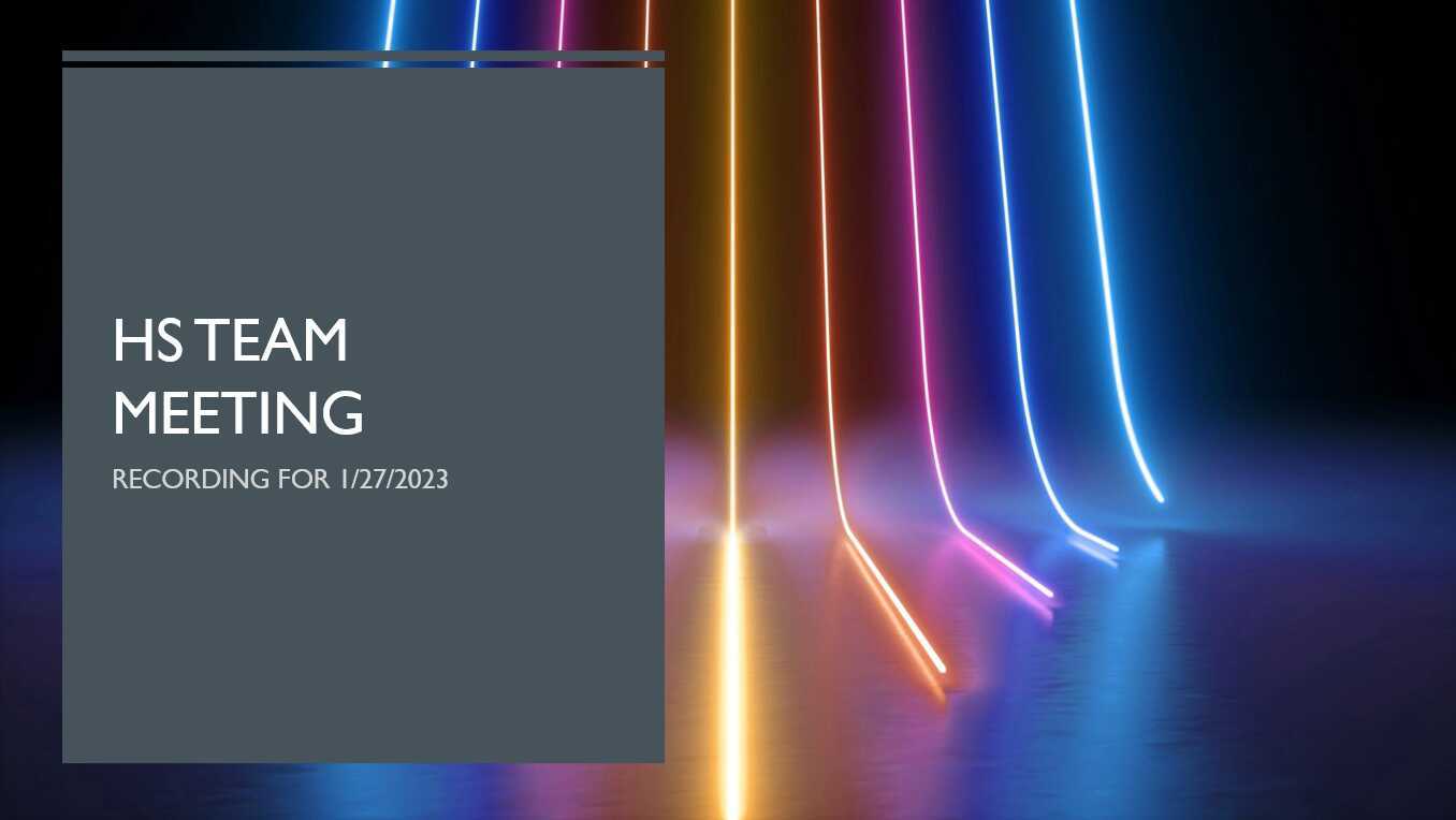 HS Team Meeting 1.27.23