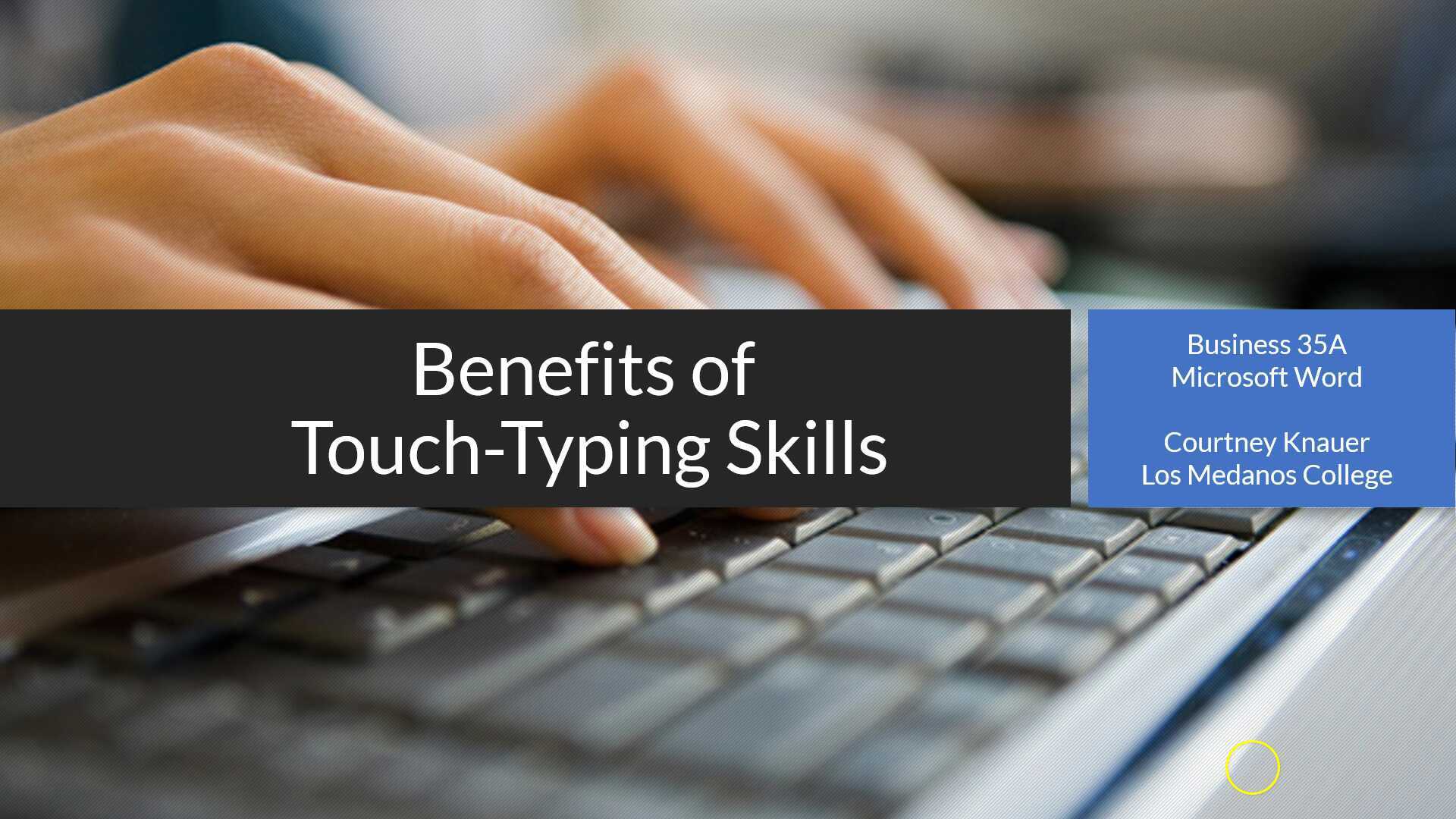Benefits of Touch-Typing Skills