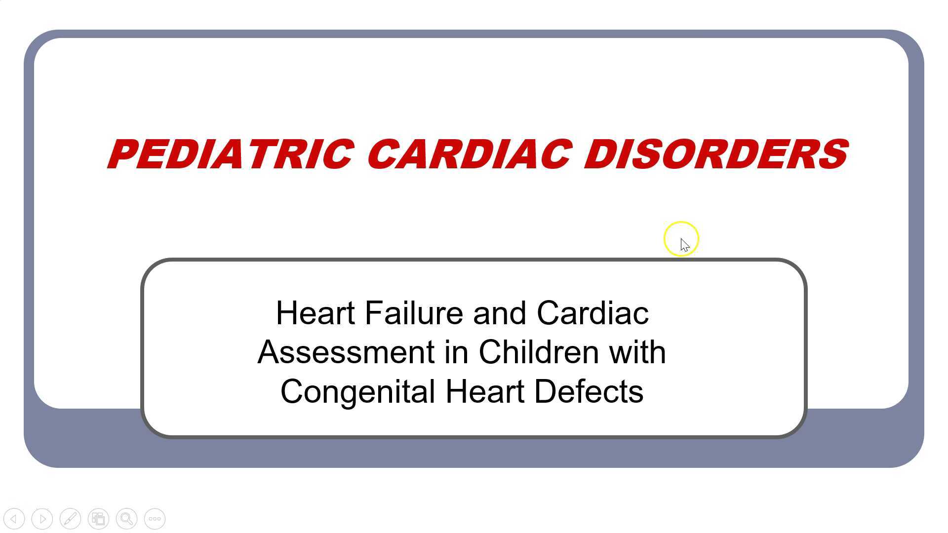 Heart Failure/Assessment Peds