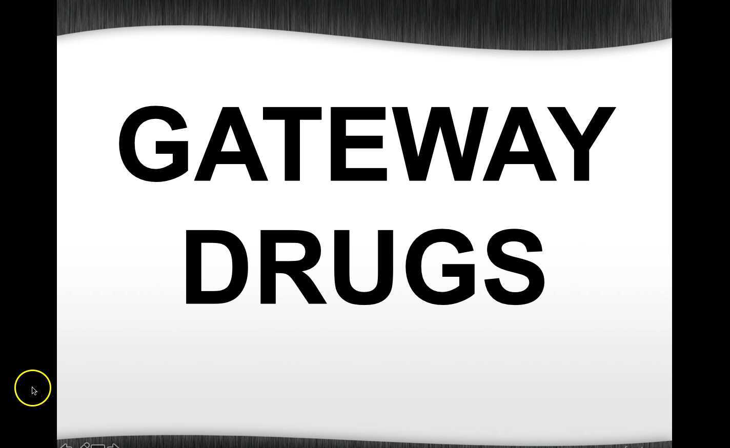 Gateway Drugs