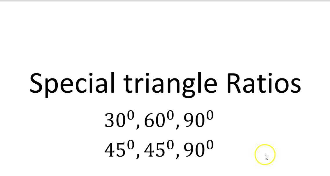 Special Triangles 30, 60, 90 and 45, 45, 90