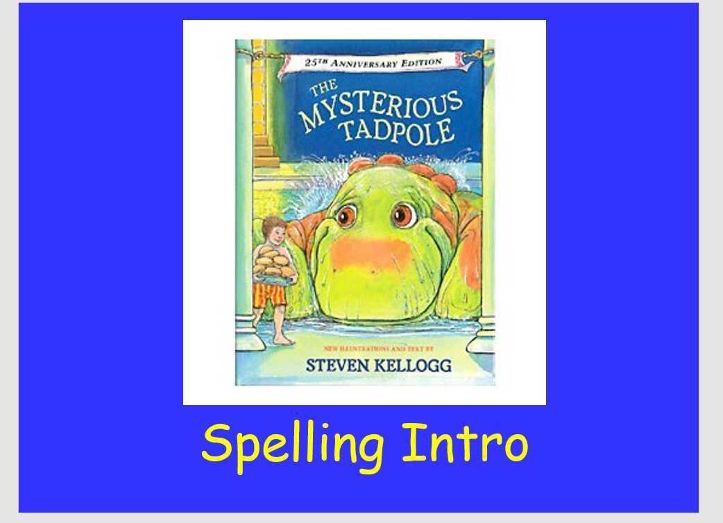 Spelling Words - The Mysterious Tadpole
