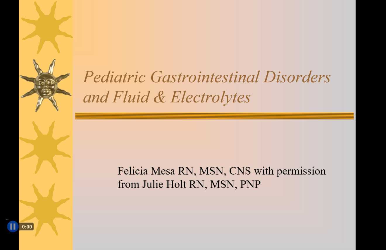 Pediatric GI Disorders and F&E Part #1