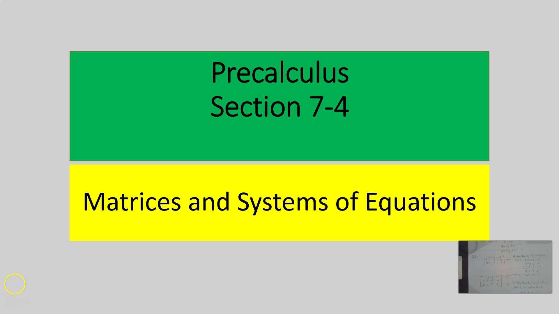 Section 7-4 Matrices and Systems of Equations