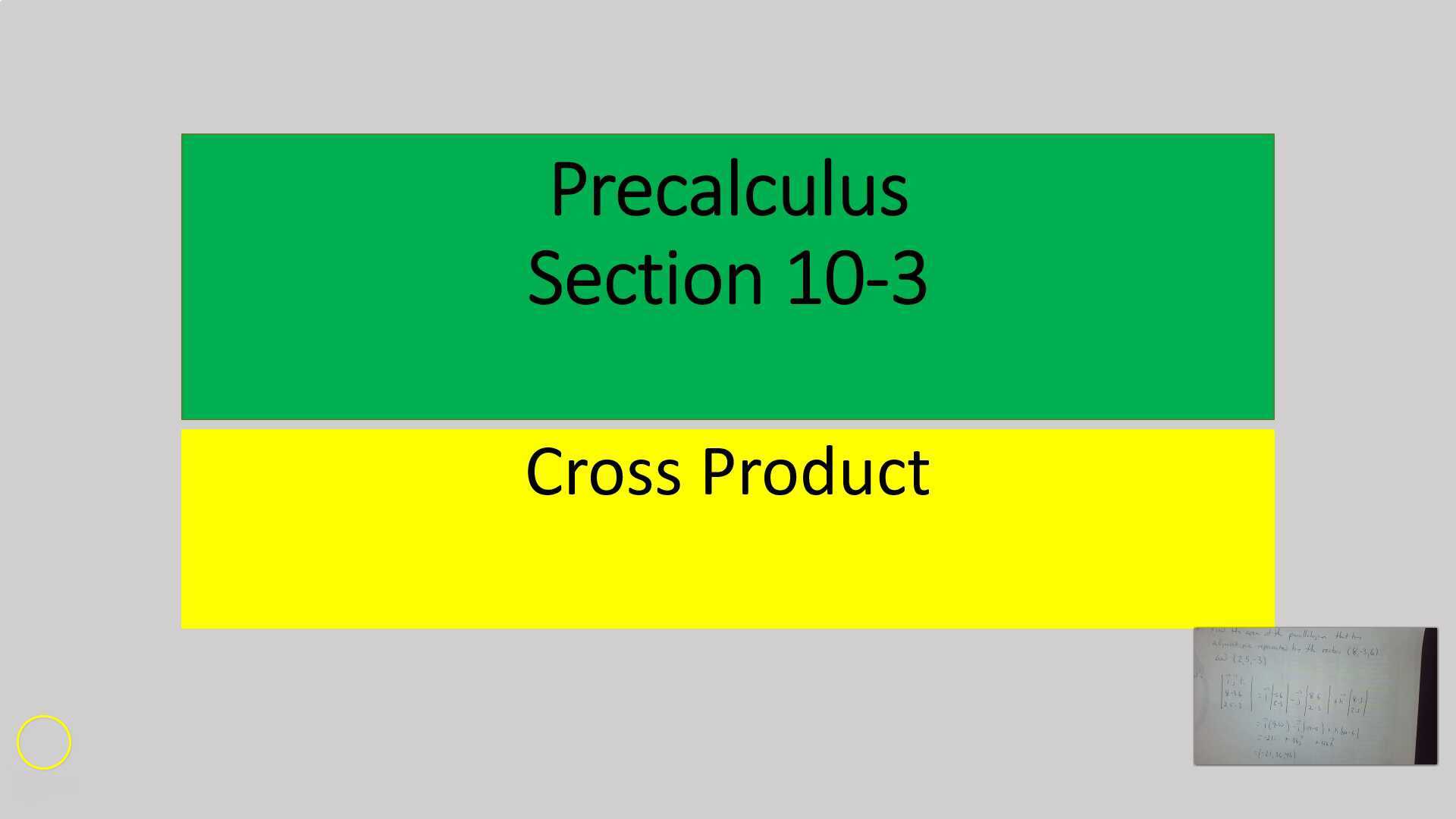 Section 10-3 Cross Product