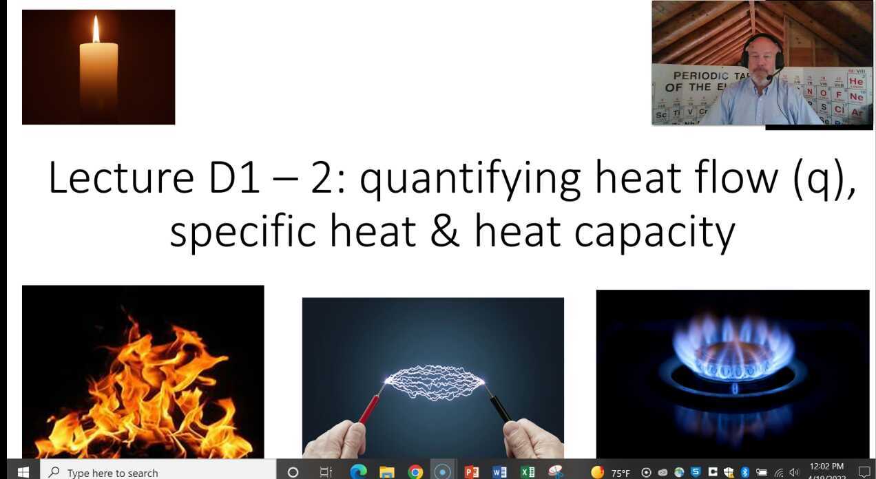 CHM 151AA Lecture D1 - 2: Quantifying Heat Flow, Heat Capacity ...