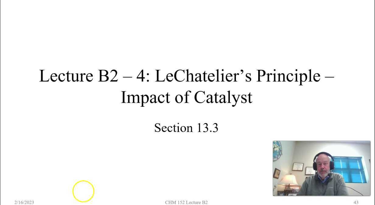 Lecture B2 - 4: Le chatelier's Principle - Catalysts