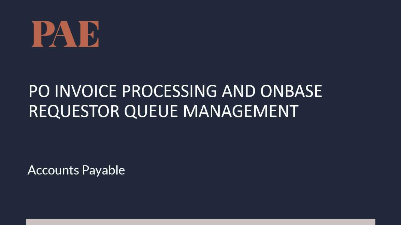 PO Invoice Processing and OnBase Requestor Queue Management