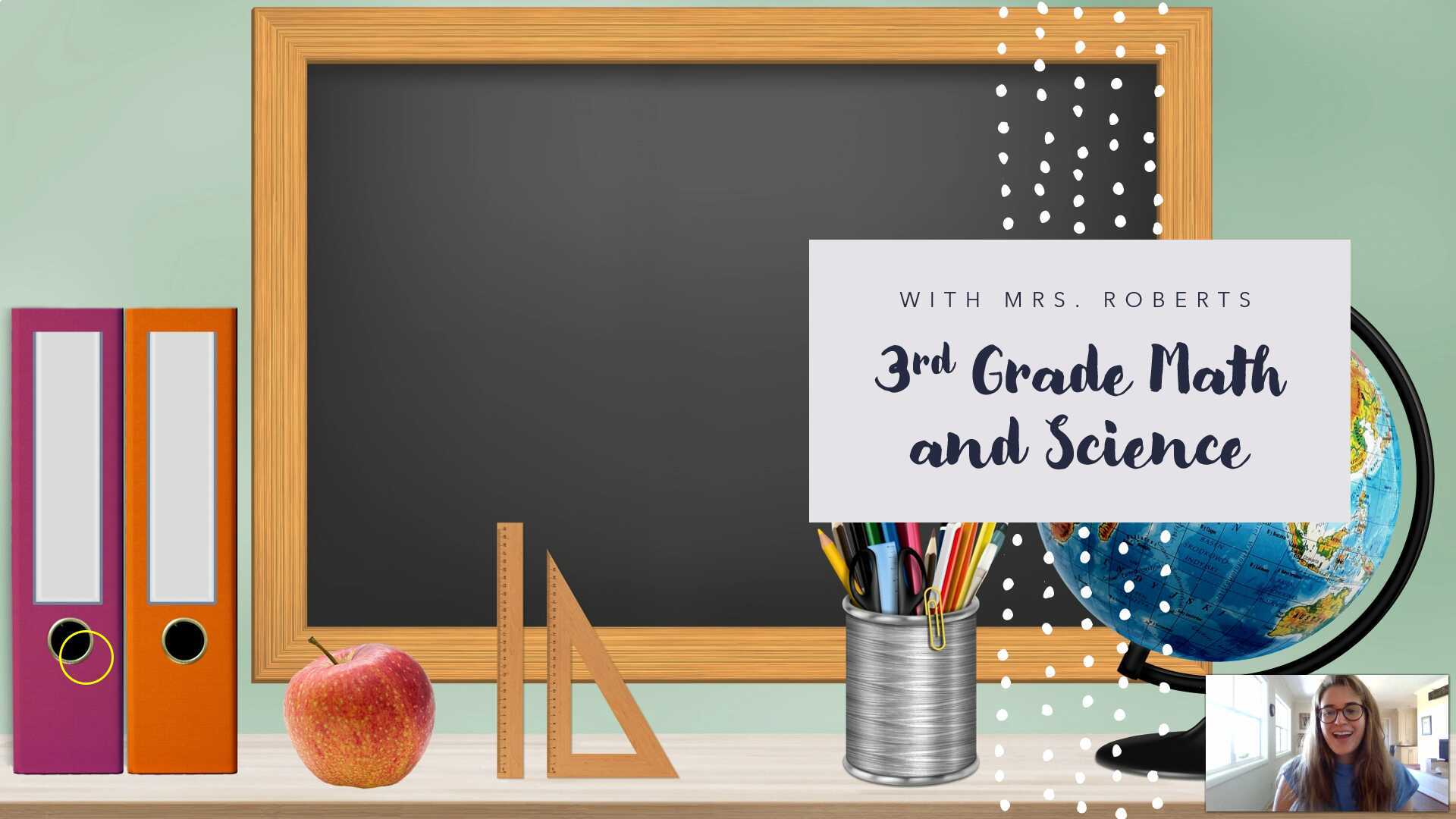 Hi! I'm Mrs. Roberts!