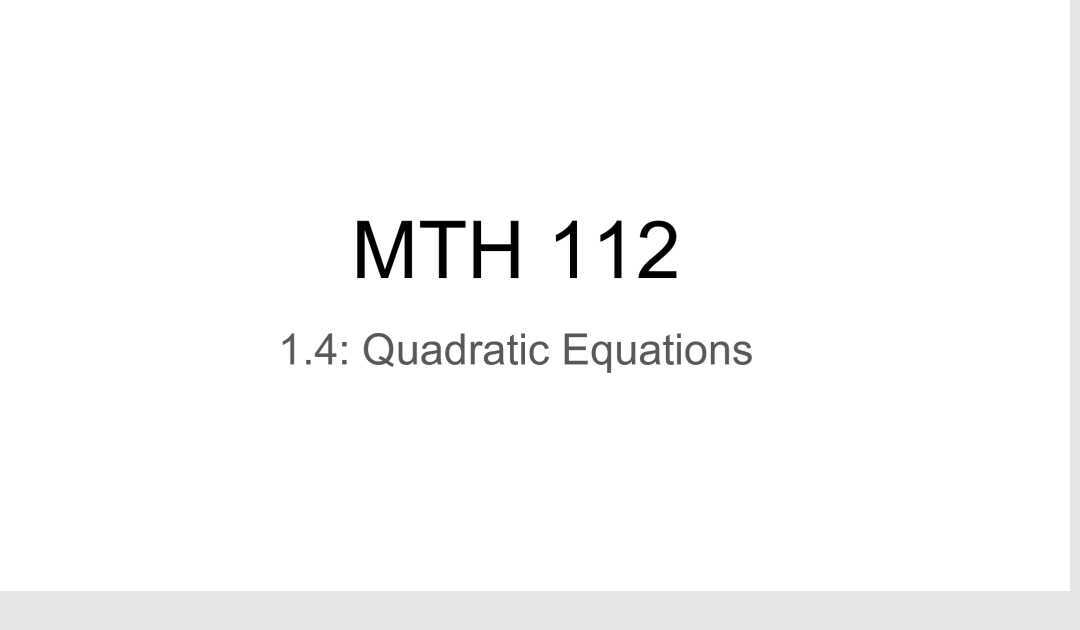 MTH 112 1.4 (without Quad Form)