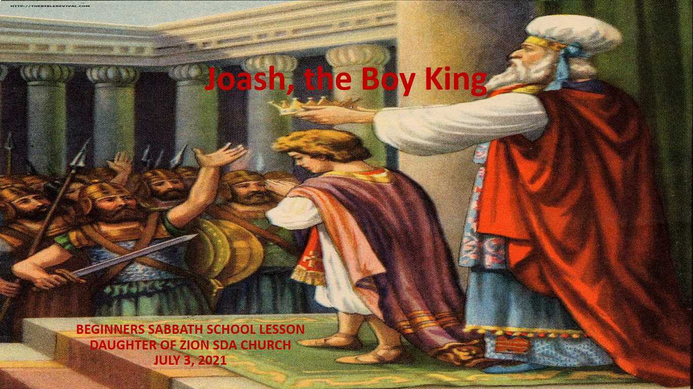 Joash the Boy King Beginners SS Lesson by Lawanna McCoy
