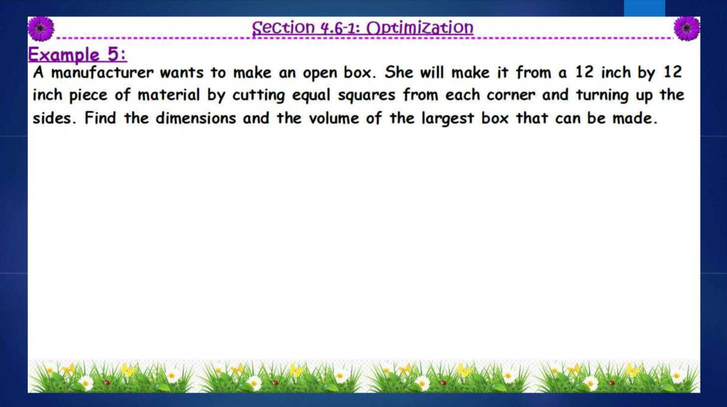 AP Calculus AB Section 4.6 Optimization ~ Open Box using Corners
