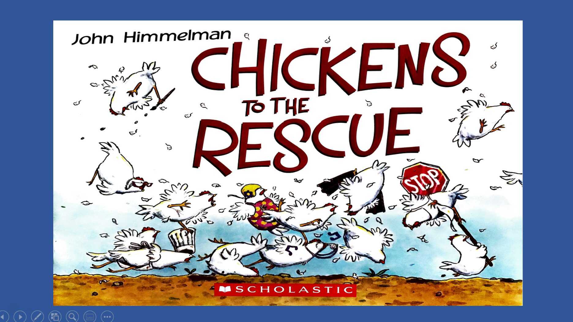 Chickens to the Rescue