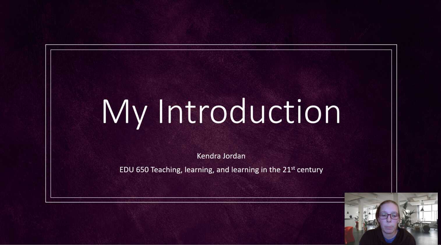 EDU 650 Introduction