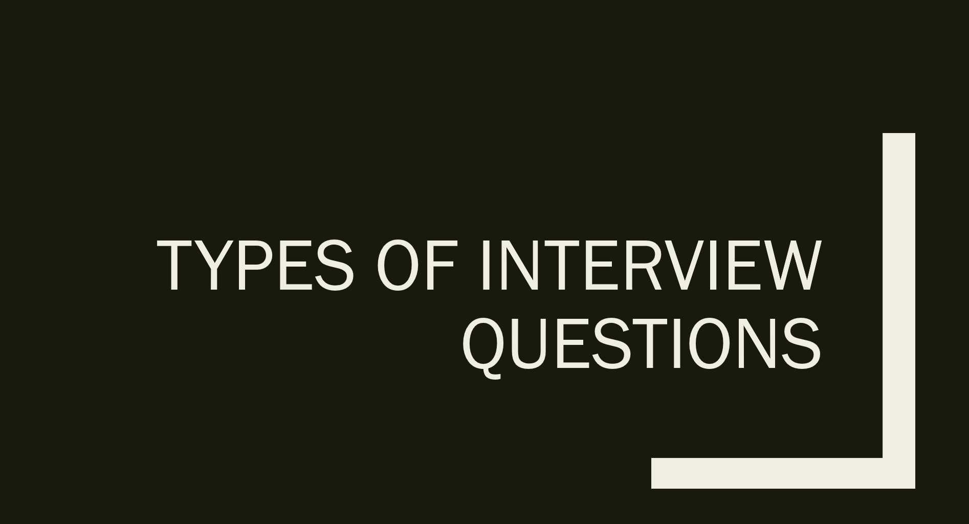 Types of Interview Questions