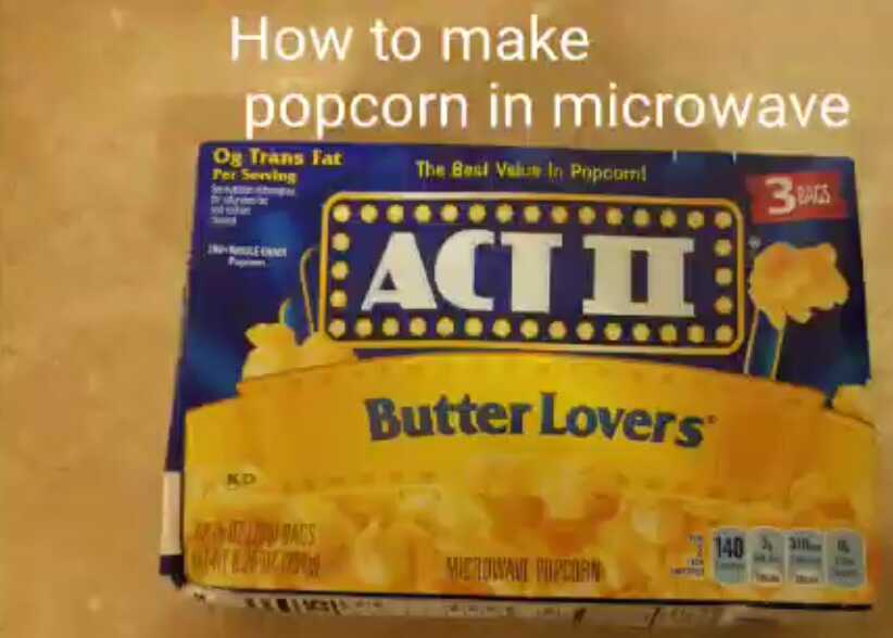 How-To Make Popcorn in Microwave