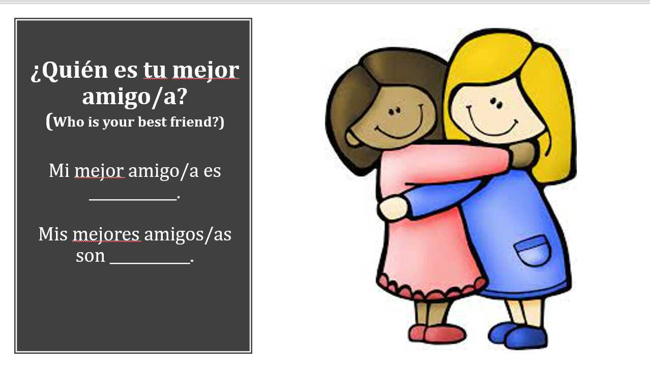 ¿Quién es tu mejor amigo/amiga?