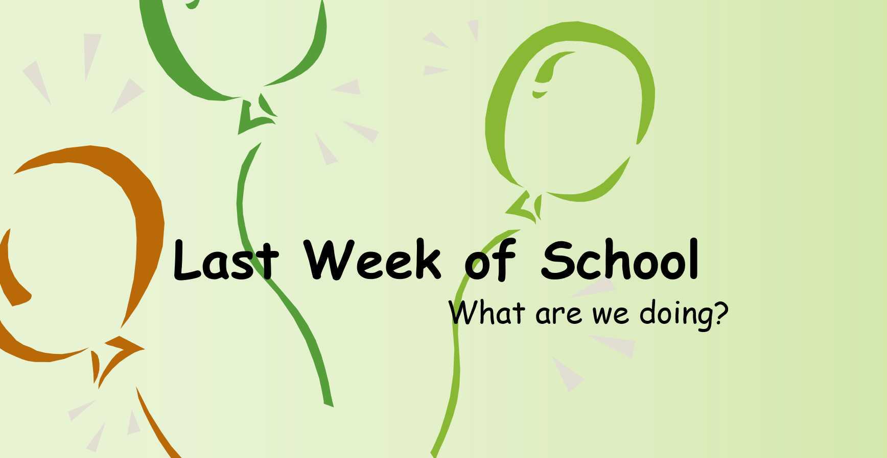 Last Week Of School last-week-of-school