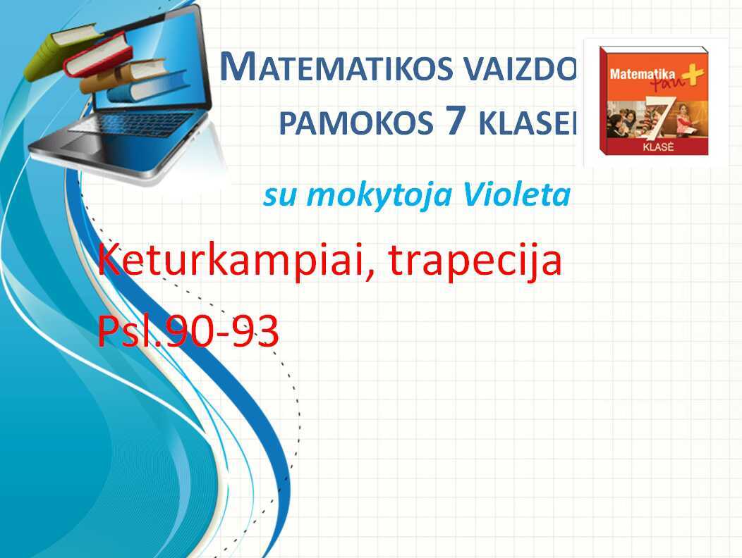 Keturkampiai, trapecija Psl.90-93