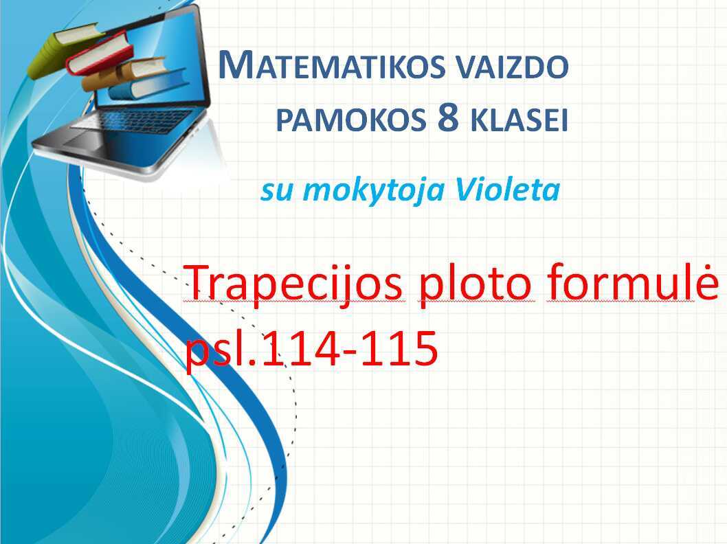 Trapecijos ploto formulė psl.114-115