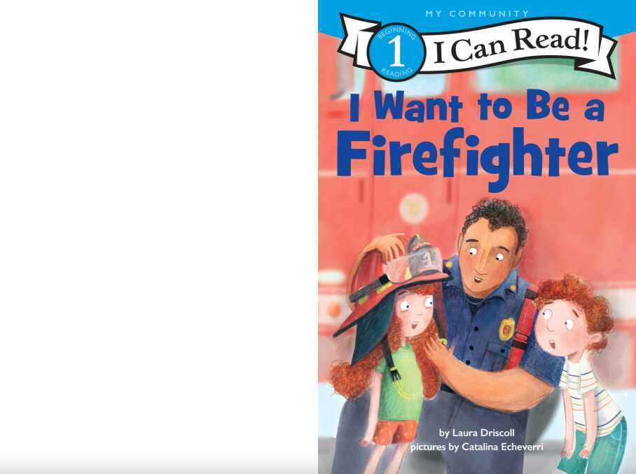 I Want to Be a Firefighter