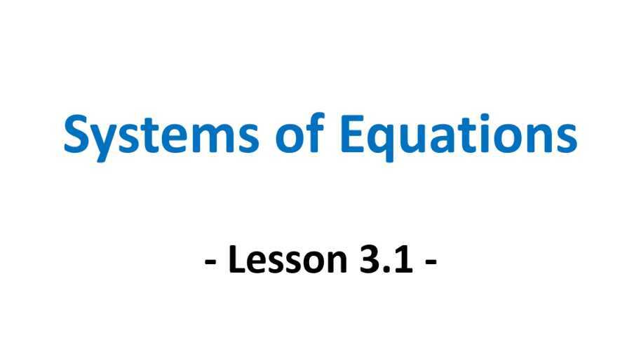 Lesson 3.1-Systems of Equations