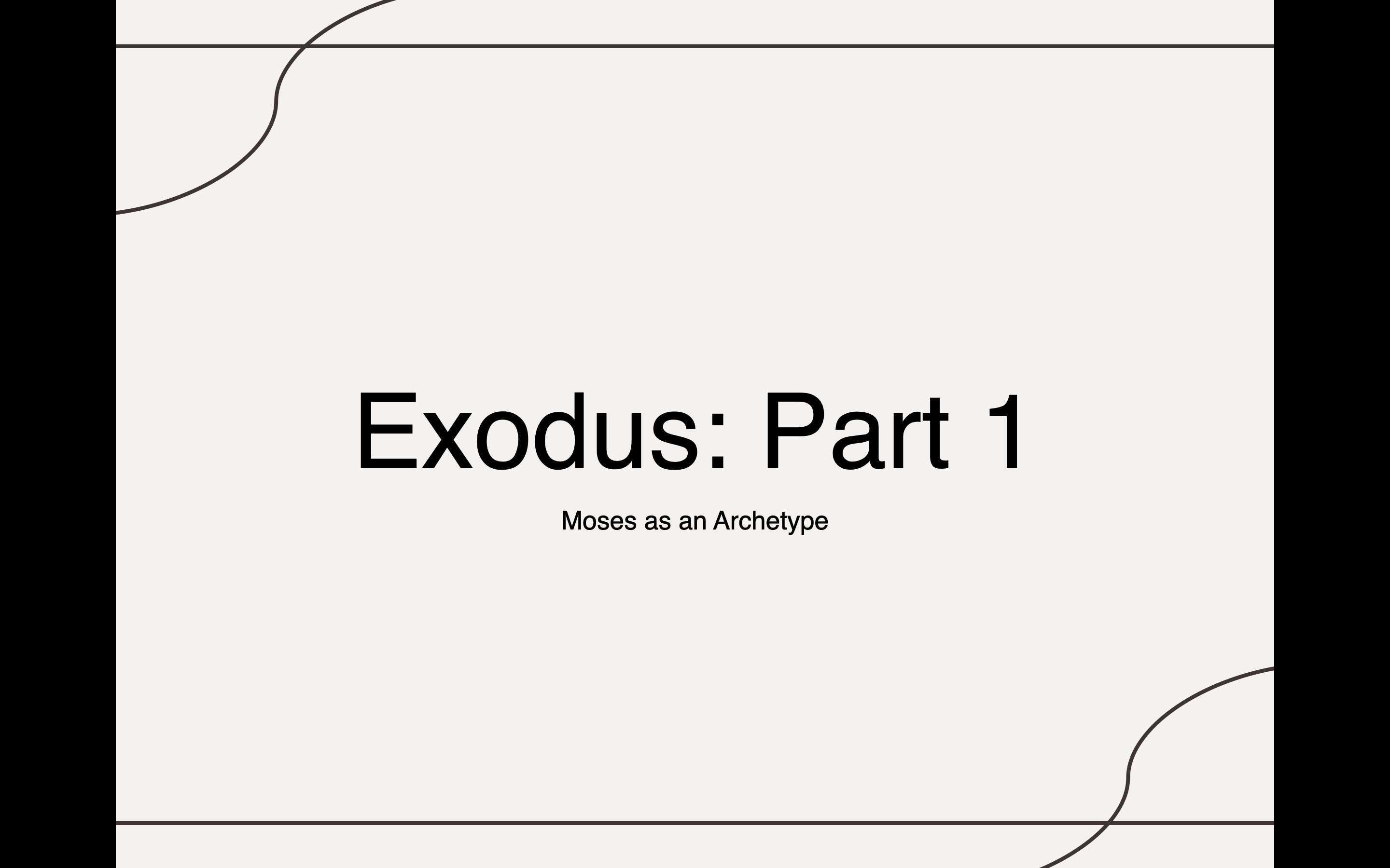 Exodus Part 1: Moses as an Archetype