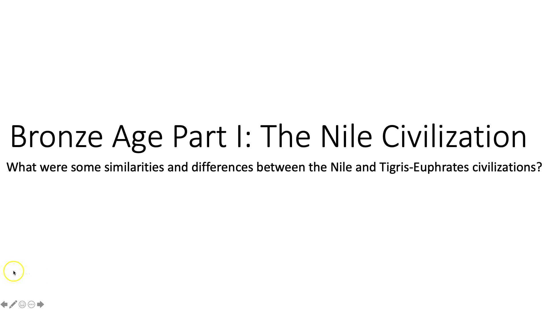Bronze Age I - The Nile
