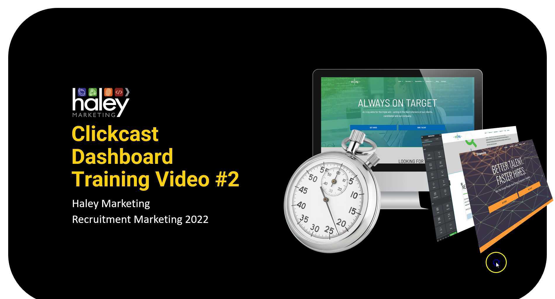 Clickcast Training Video #2