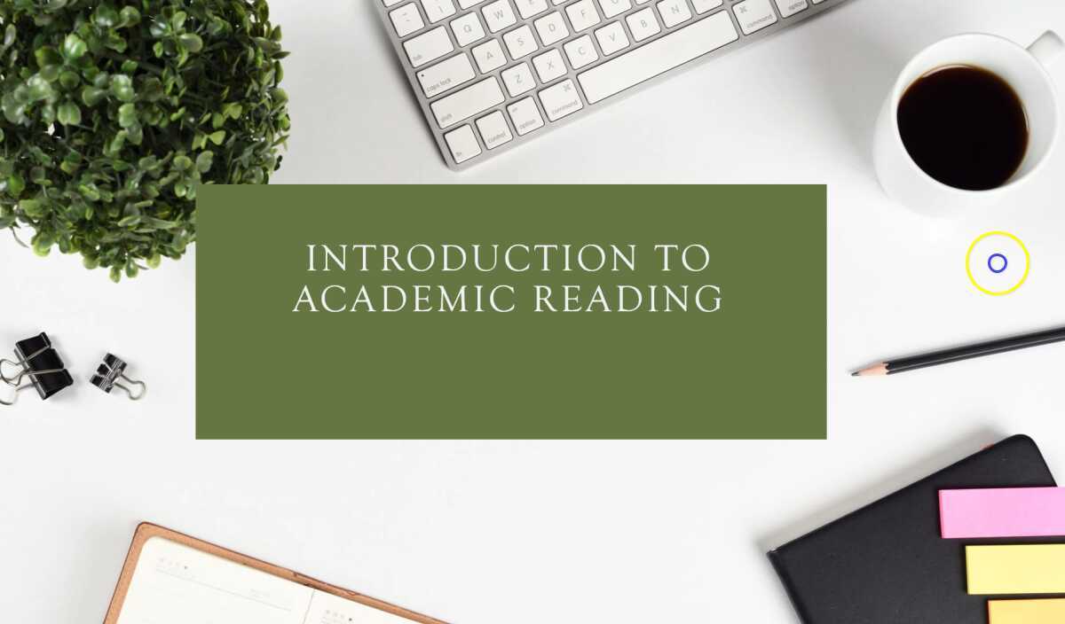 Module 1 - Introduction to Academic Reading - 67FA22