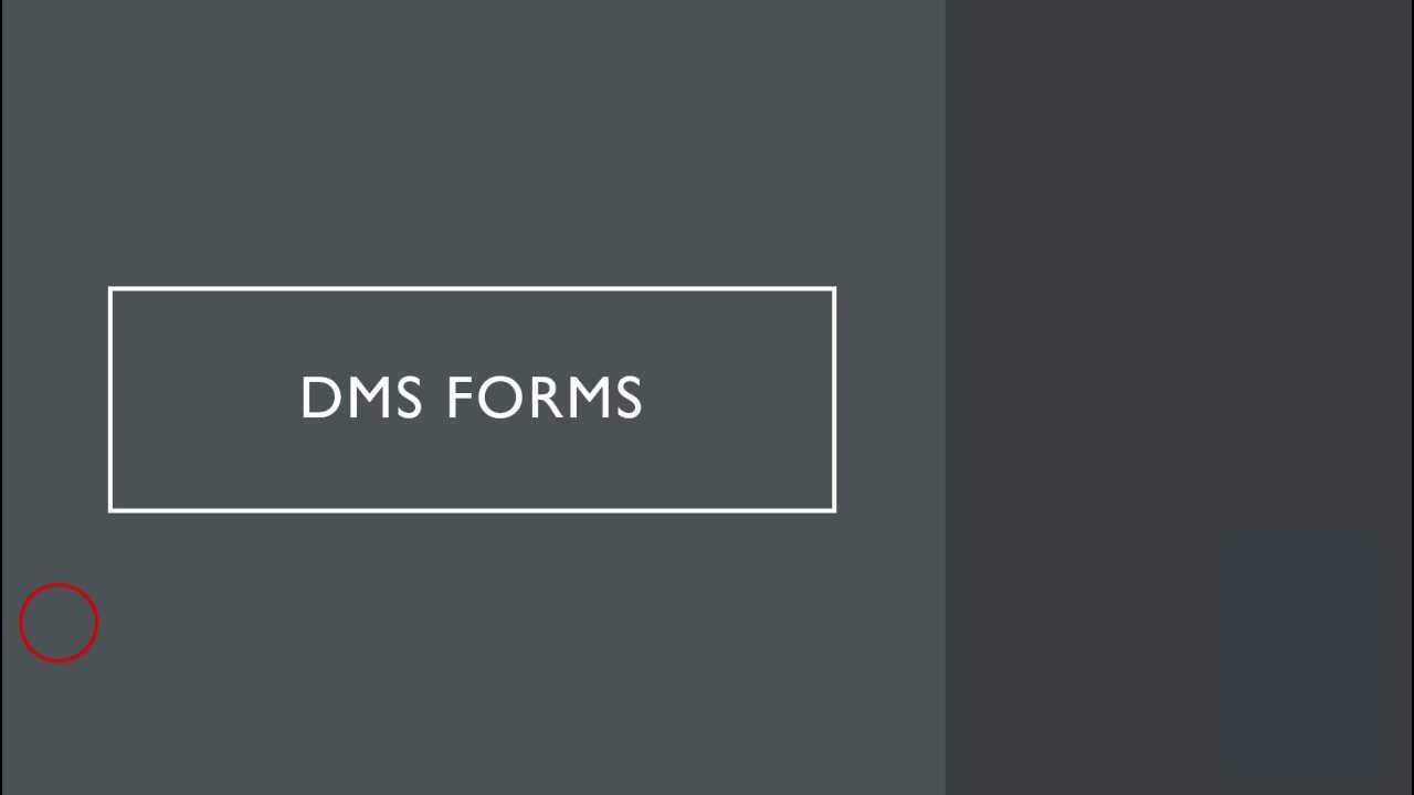 DMS Forms Updates - In Use Documents & Download Forms