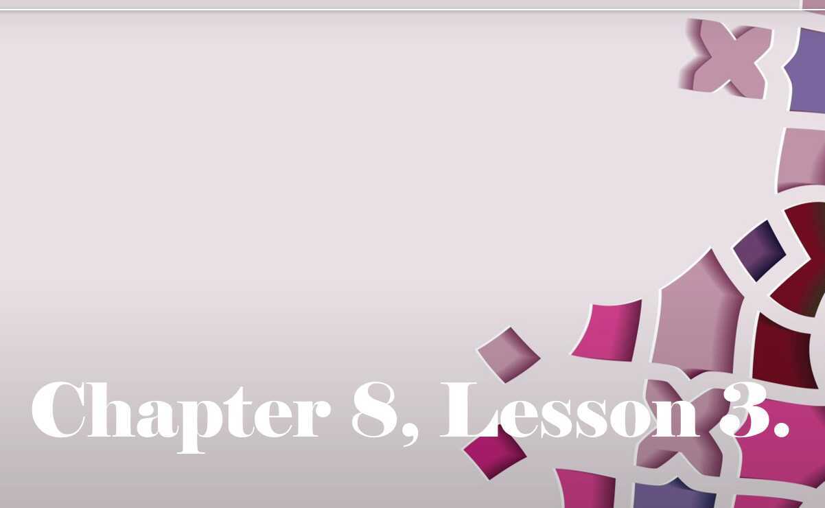 Chapter 8, Lesson 3