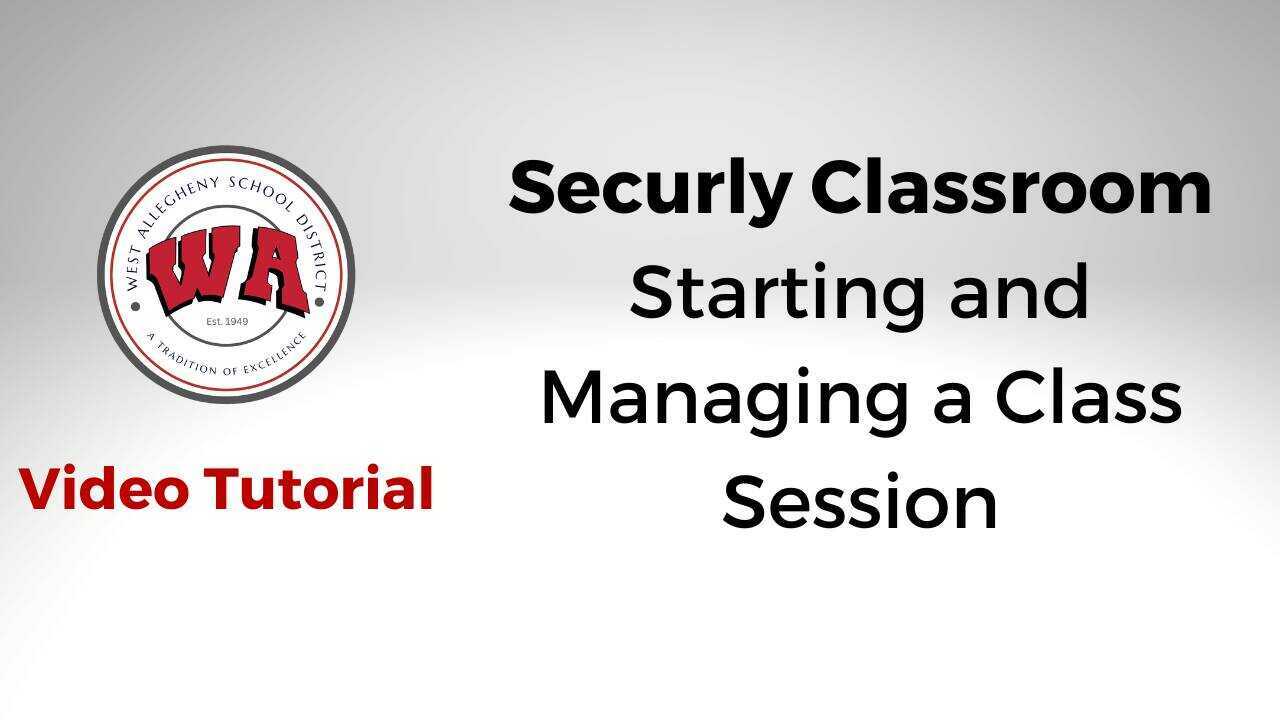 Securly Classroom Starting and Manging a Class