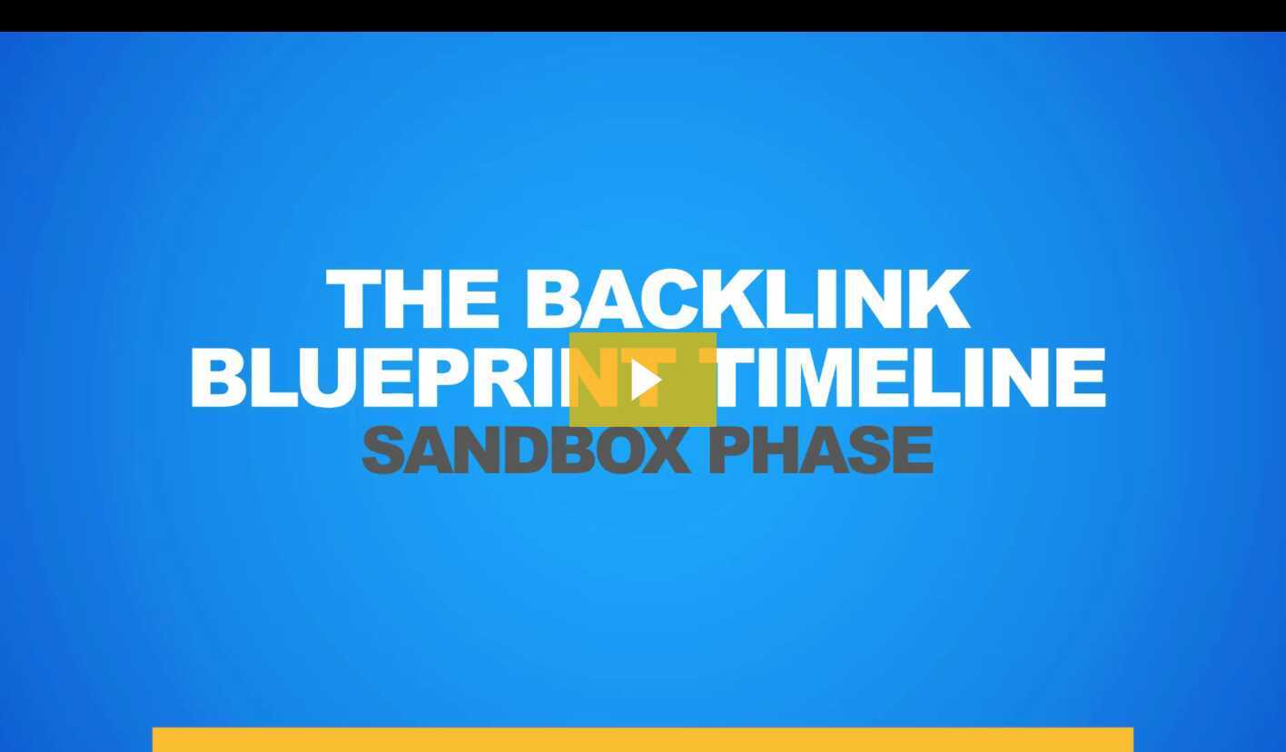 The Backlink Blueprint Timeline: Sandbox Phase