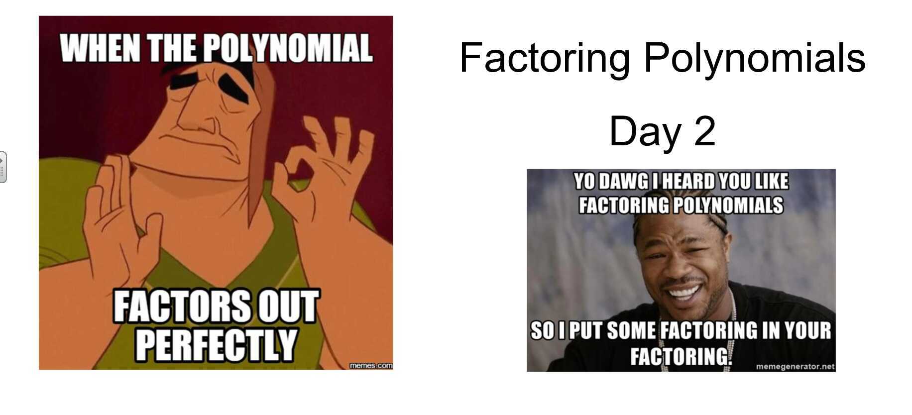 4.2B Factoring Polynomials Day 2