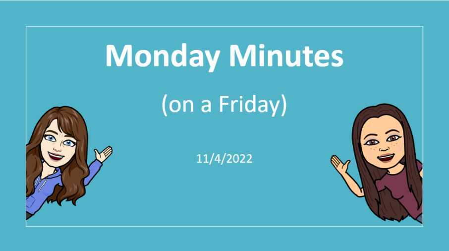 Monday Minutes (on a Friday)_11.4.22