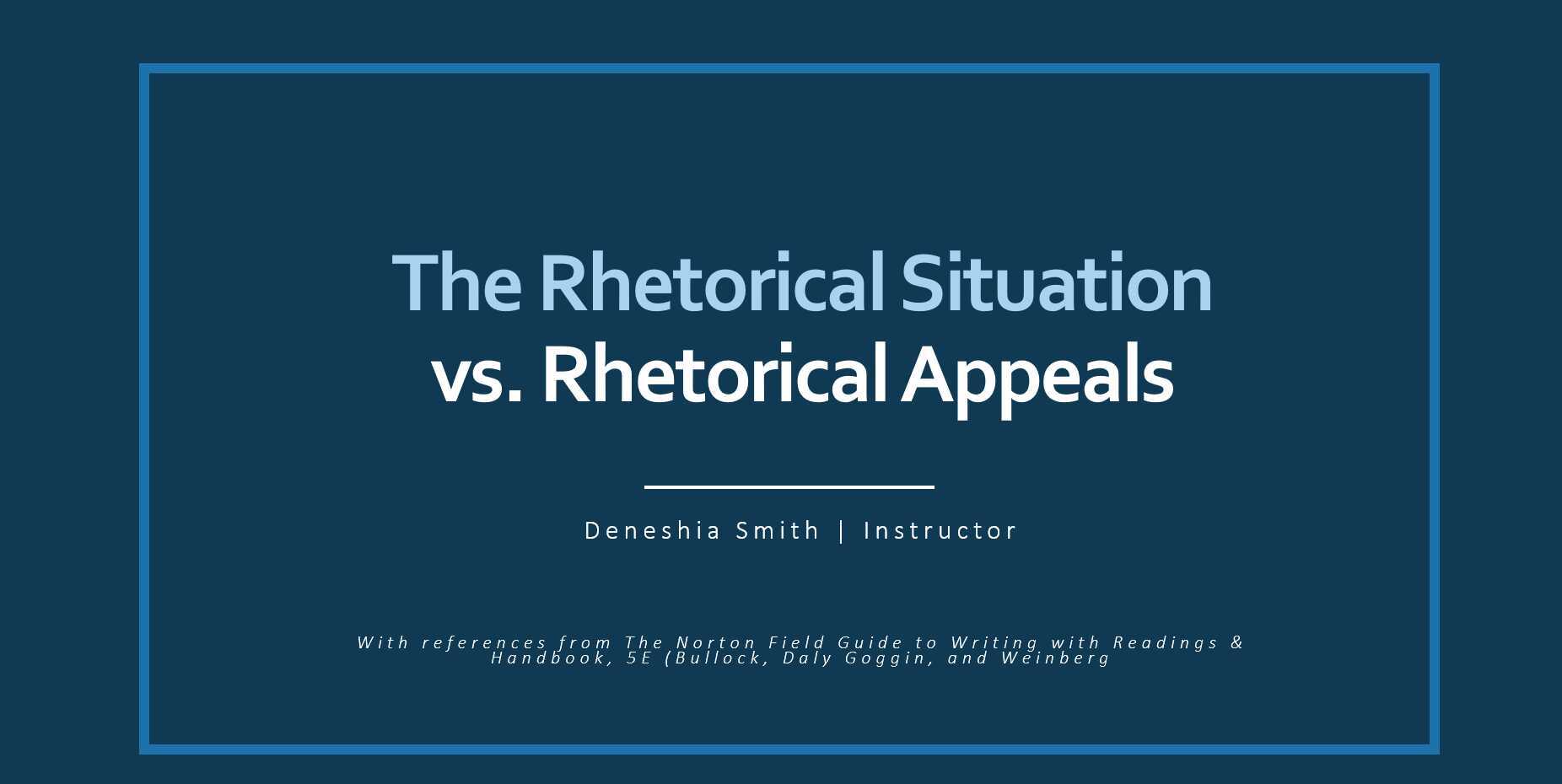 Part I: The Rhetorical Situation