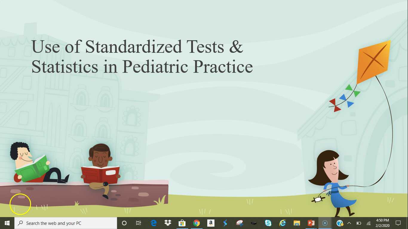 Standardized Tests in Pediatric Practice 1