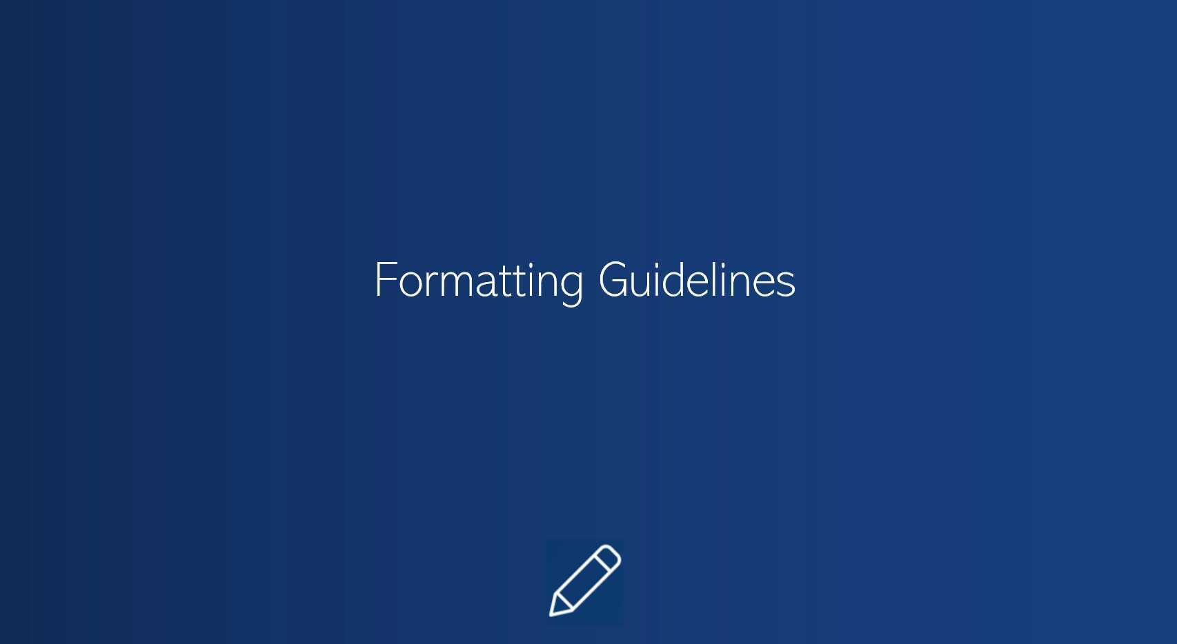 Video 4-Formatting Guidelines.v2