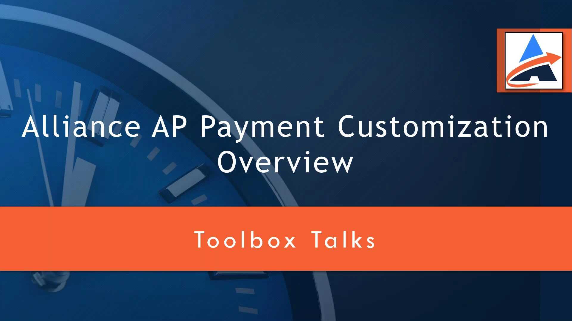 Alliance AP Payment Customization Overview