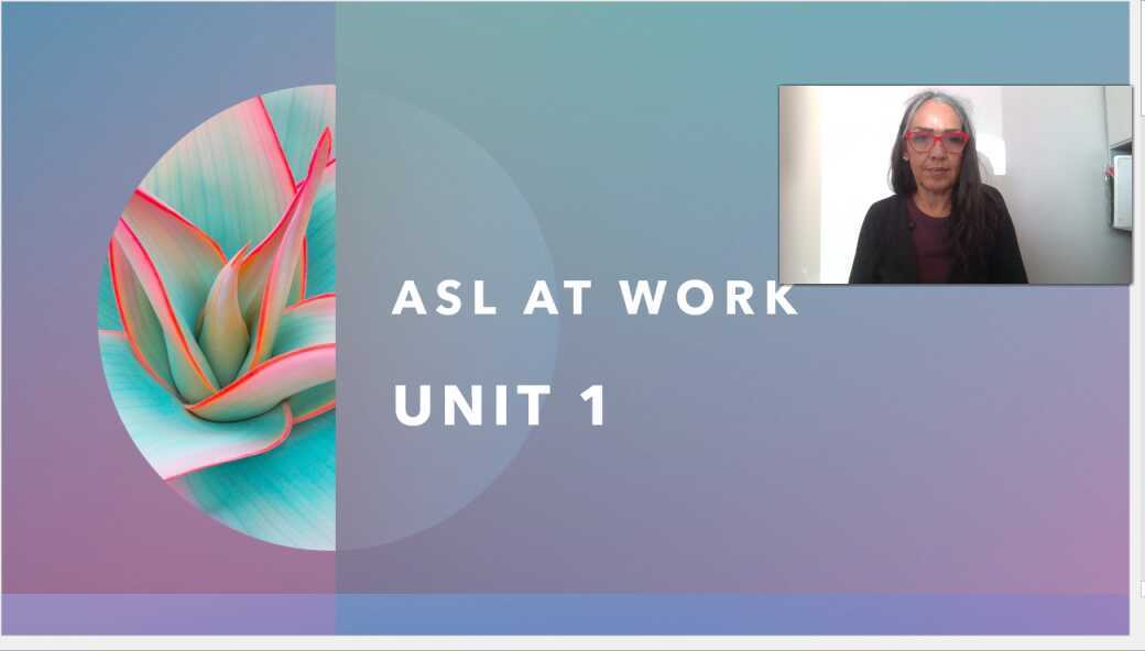 ASL at Work UNIT 1