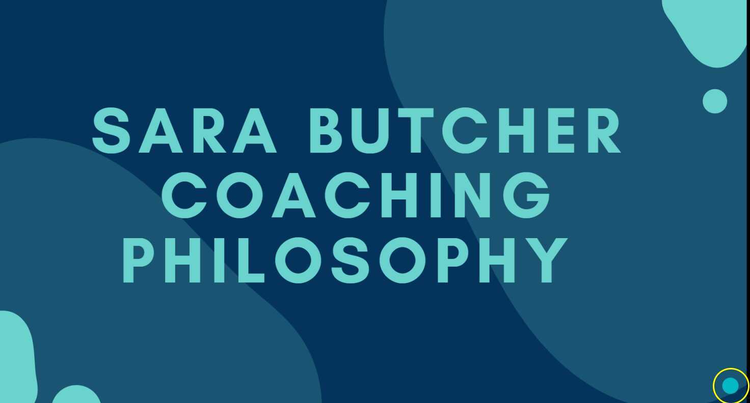 S.Butcher Coaching Philosophy