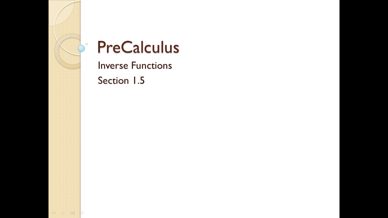 1.5 Inverse Functions Part I of I