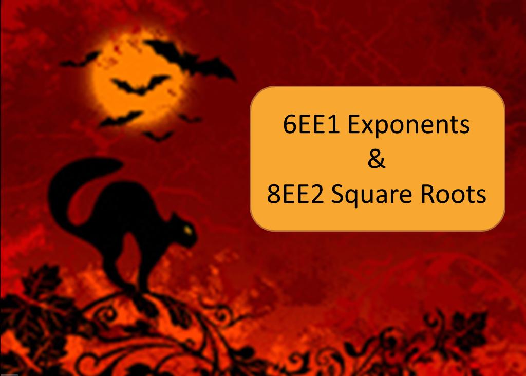 6EE1 & 8EE2 Exponents and Square Roots