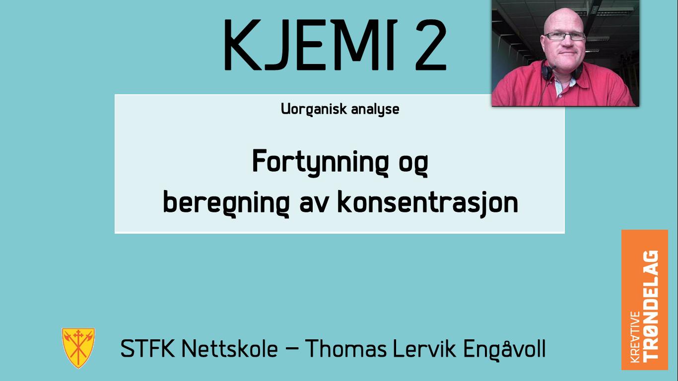 Fortynning og beregning av konsentrasjon
