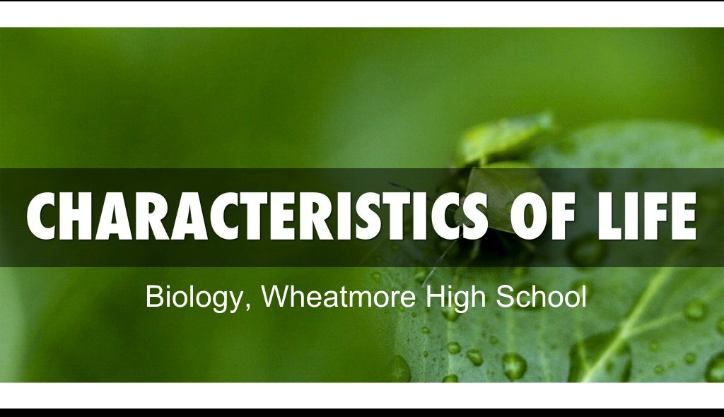 Biology: Characteristics of Life