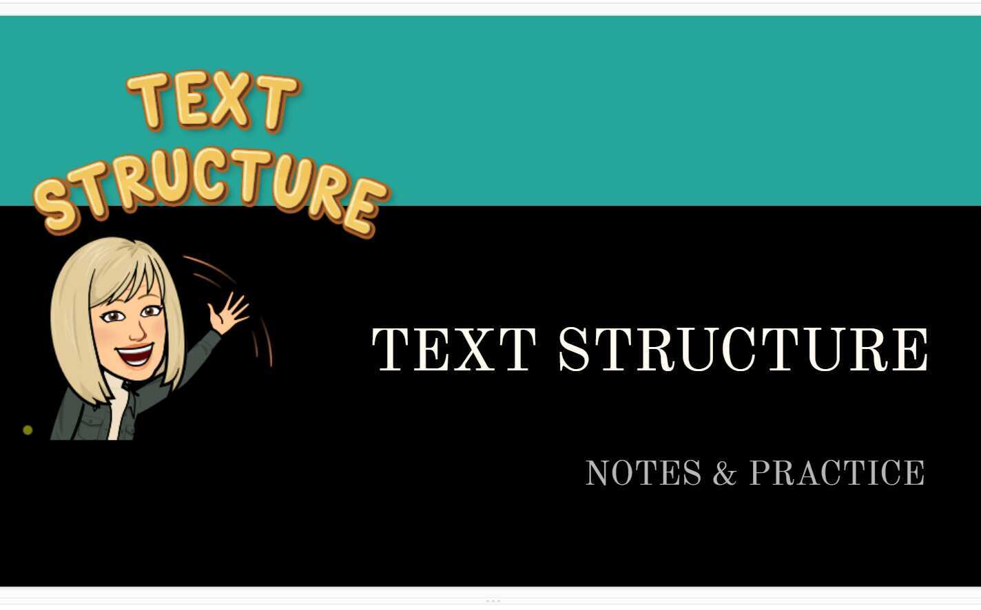Text Structure - Notes and Practice