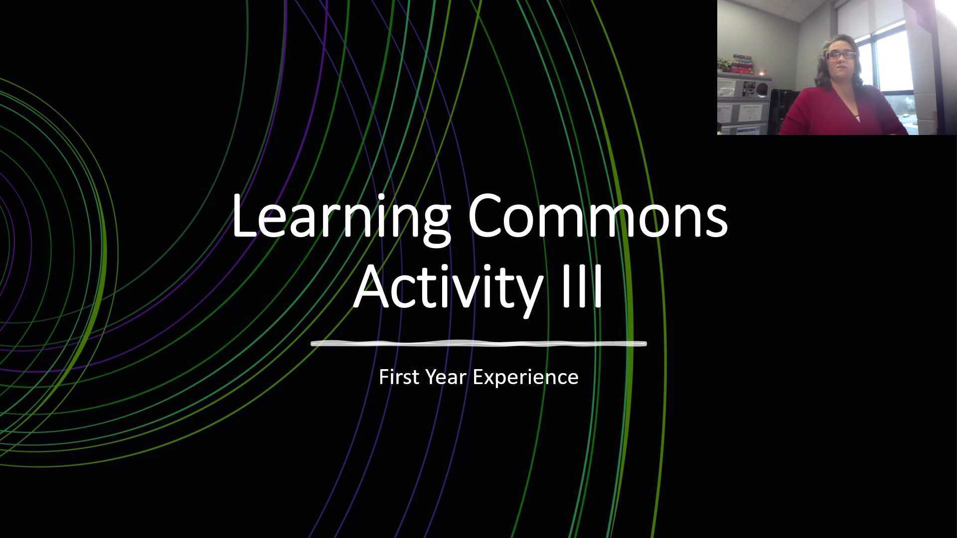 Learning Commons Activity III Video