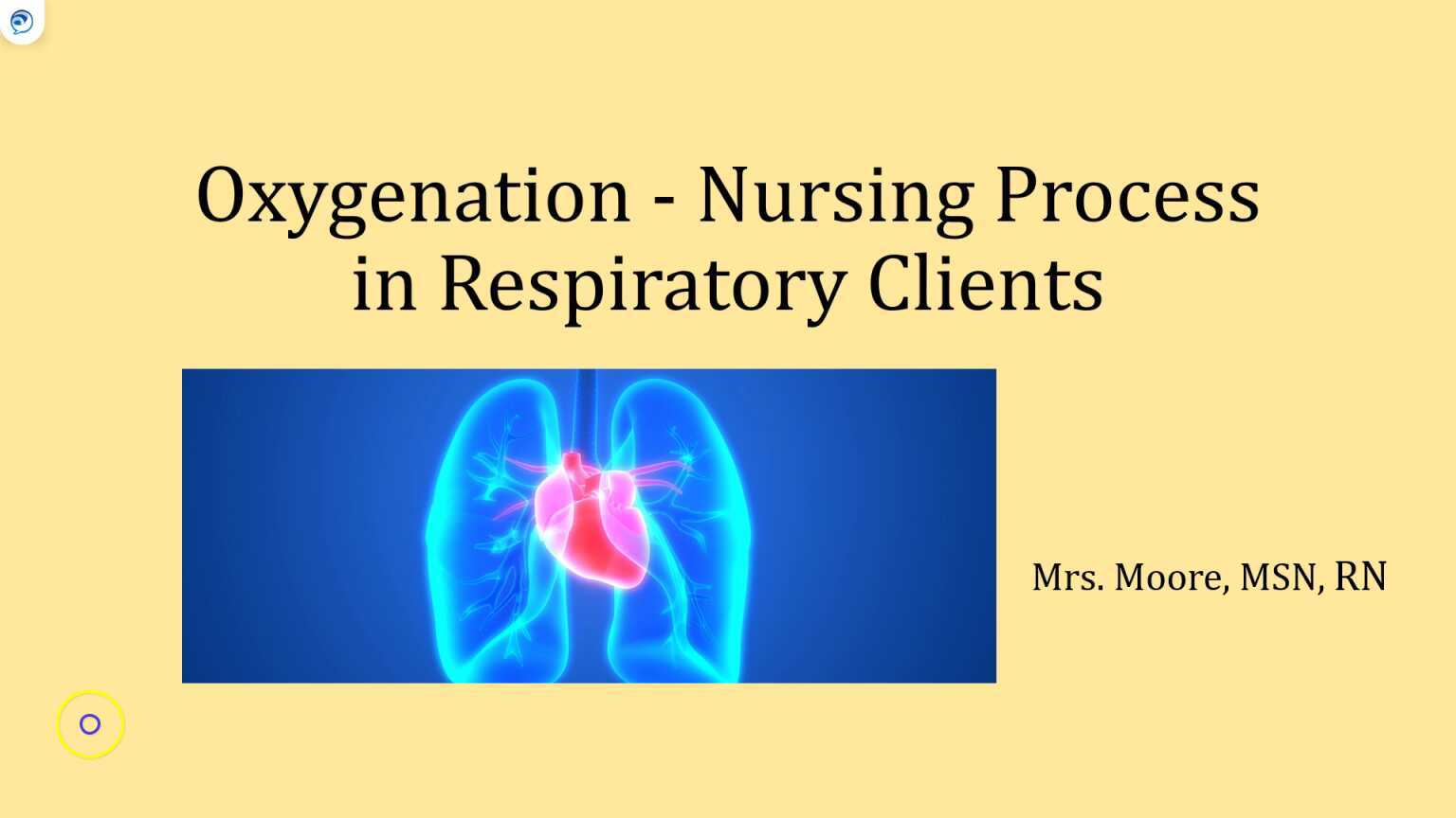 Oxygenation - Nursing Process in Respiratory Client